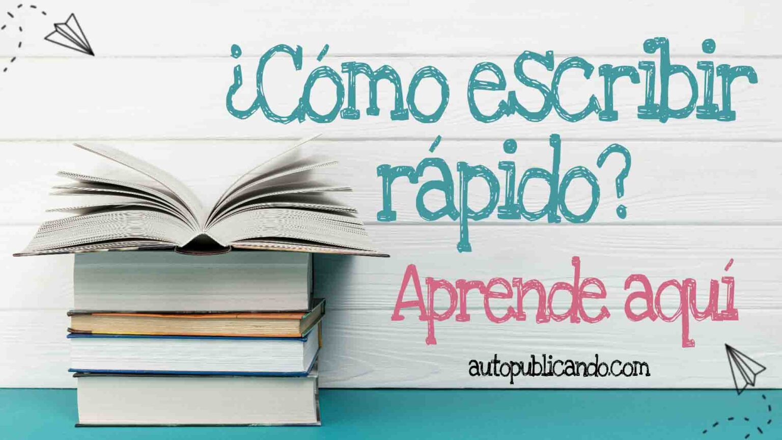 ¿Cómo empezar a escribir un libro? - Autopublicando